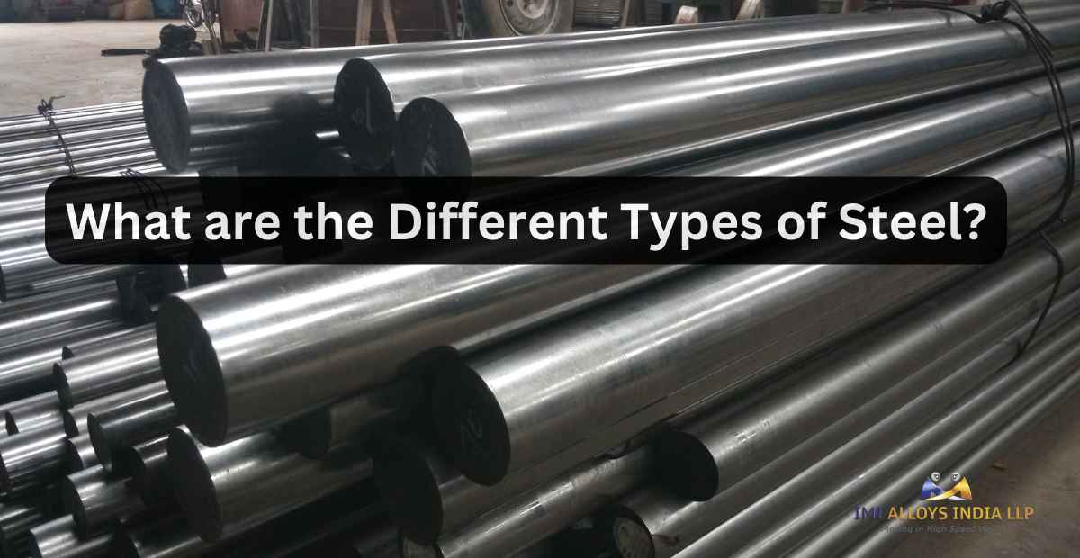 What are the Different Types of Steel?
